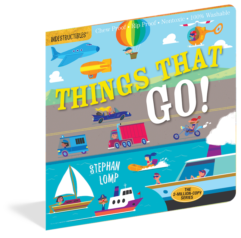 Workman Publishing Indestructibles: Things That Go – Destination Baby ...